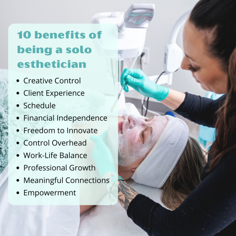 Embracing the Freedom: The Benefits of Being a Solo Esthetician ...